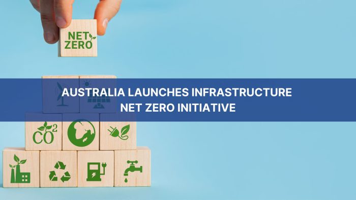 Transolve Global | Australia Launches Infrastructure Net Zero Initiative