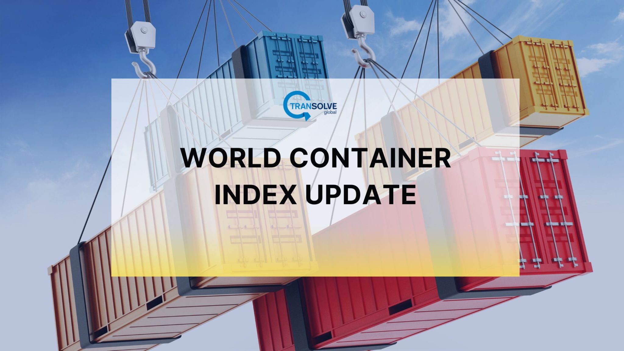 Transolve Global | World Container Index Update